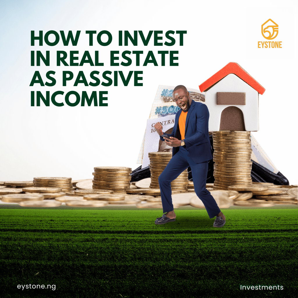 How To Invest in Real Estate for Passive Income | Best Real Estate Investment Company in Lekki ...